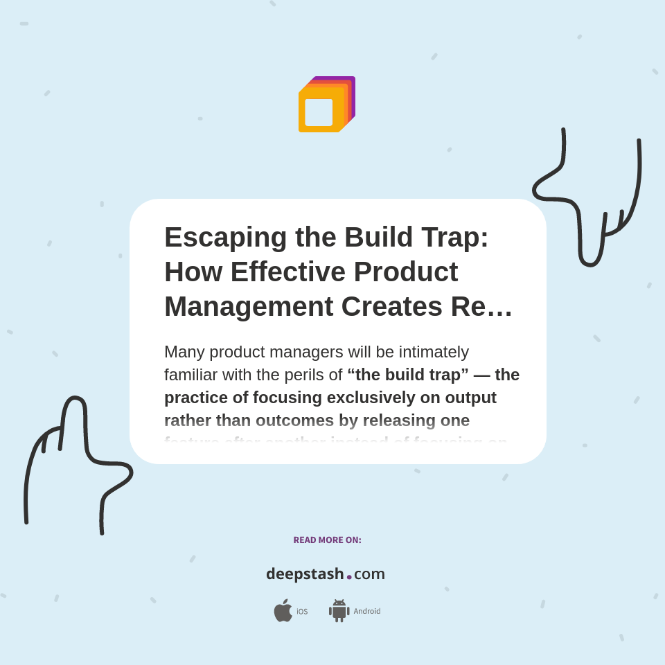 Escaping the Build Trap: How Effective Product Management Creates Real ...