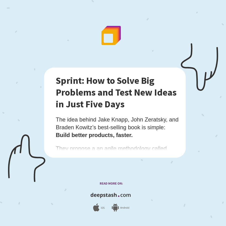 Sprint: How to Solve Big Problems and Test New Ideas in Just Five Days ...