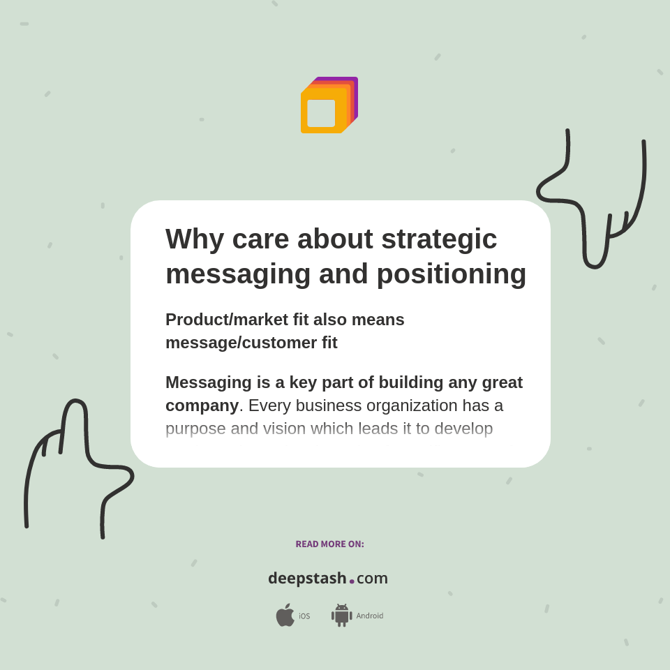 Why care about strategic messaging and positioning - Deepstash