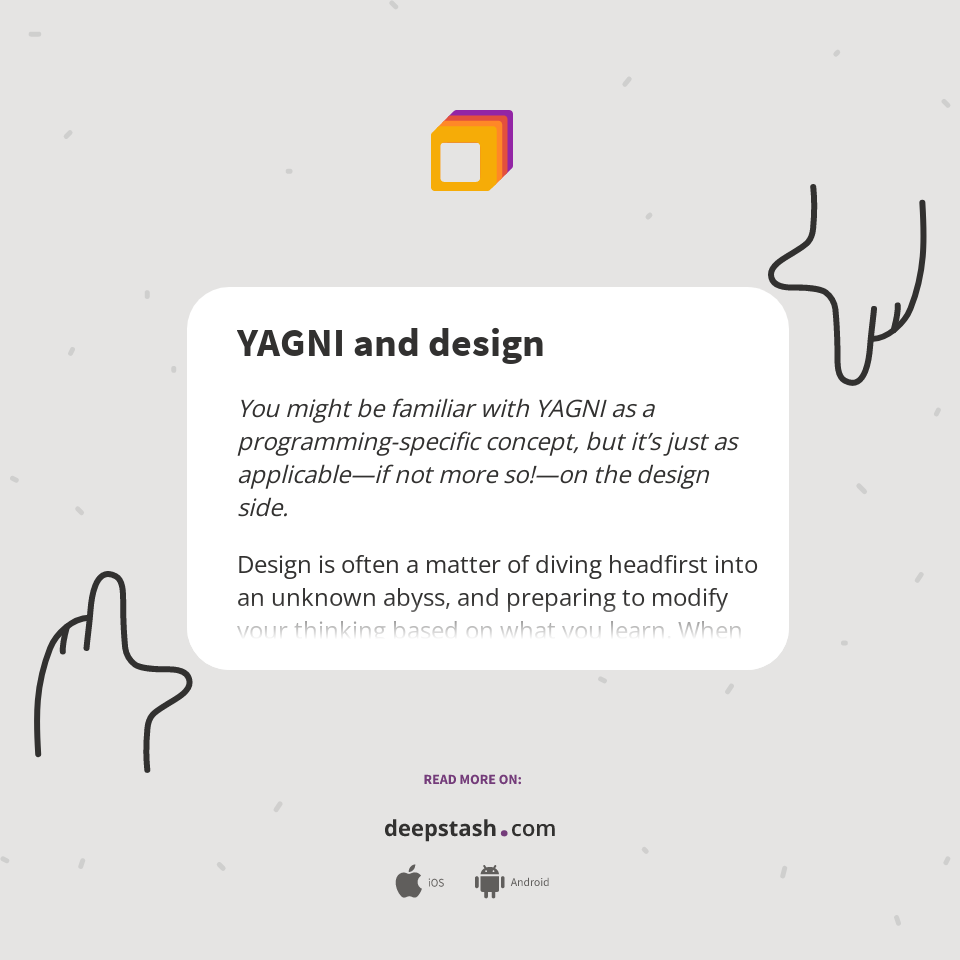 YAGNI and design - Deepstash