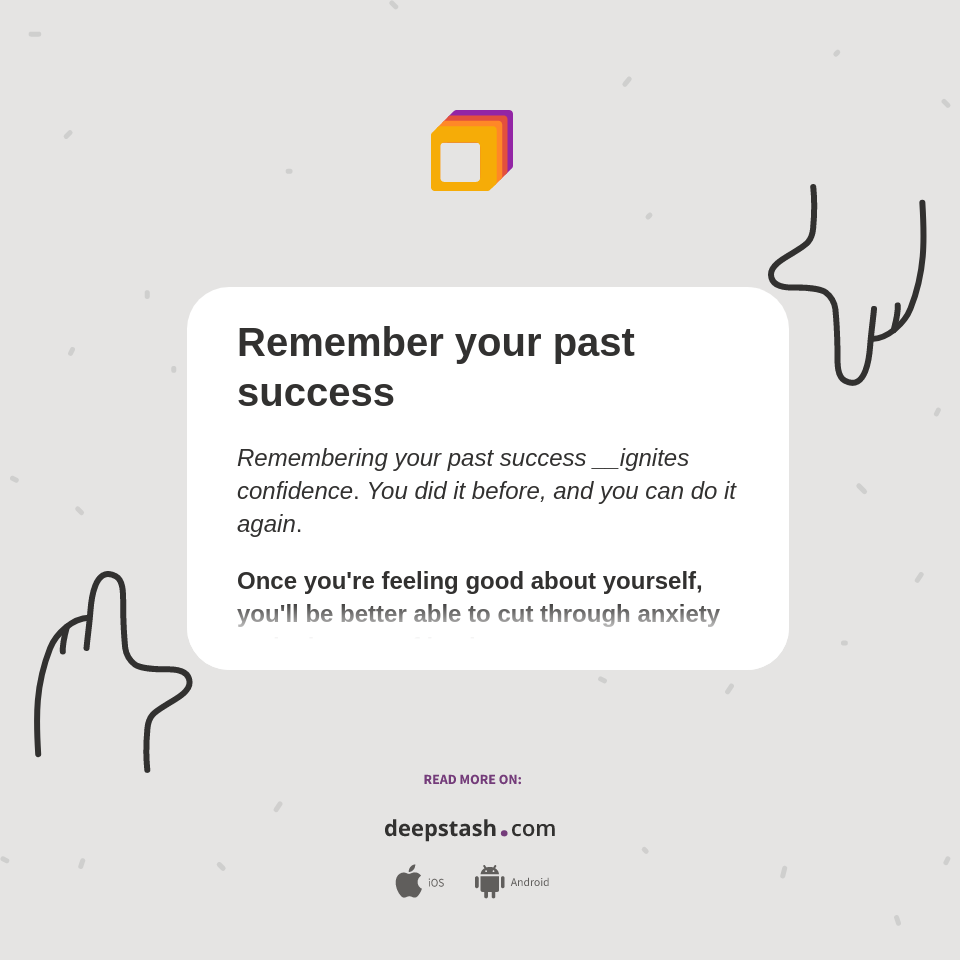 Remember your past success - Deepstash