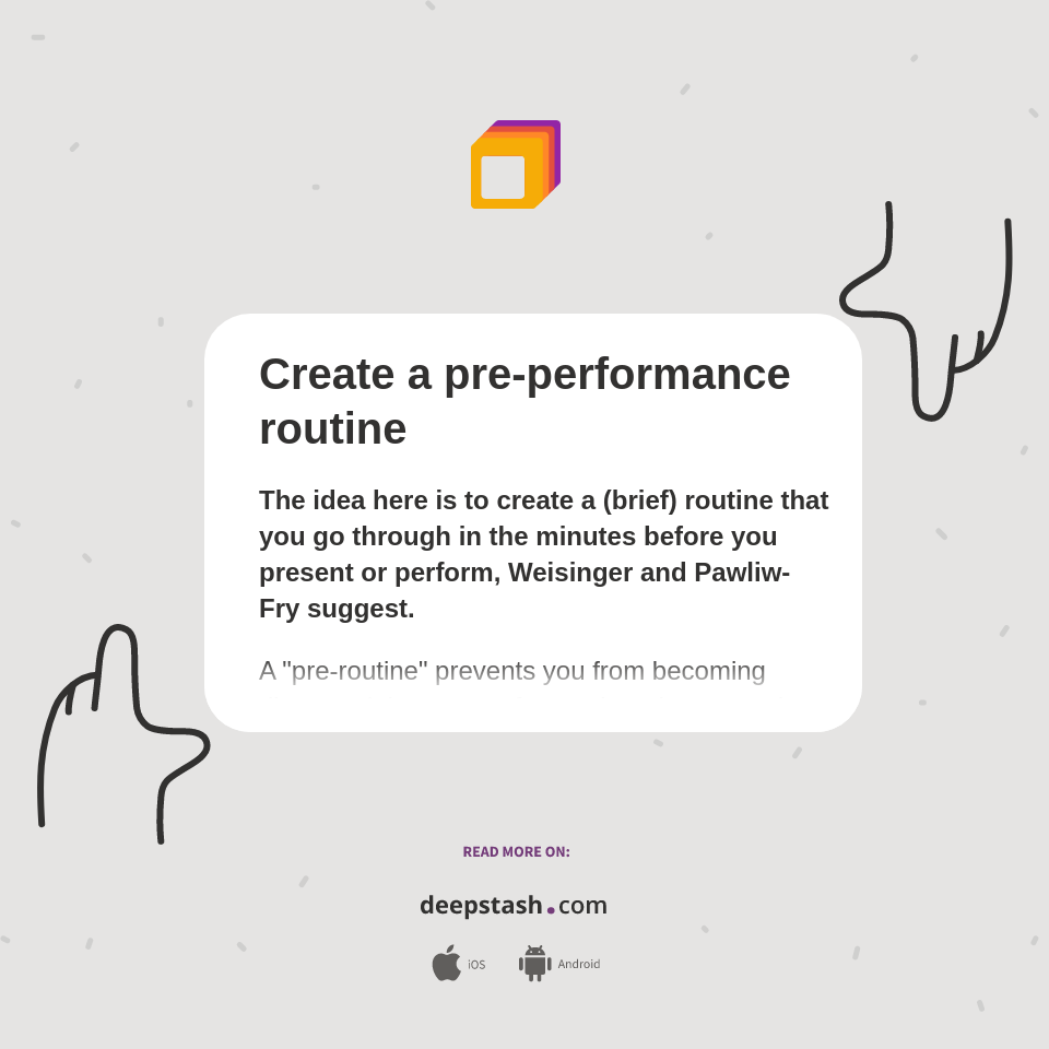 Create a pre-performance routine - Deepstash