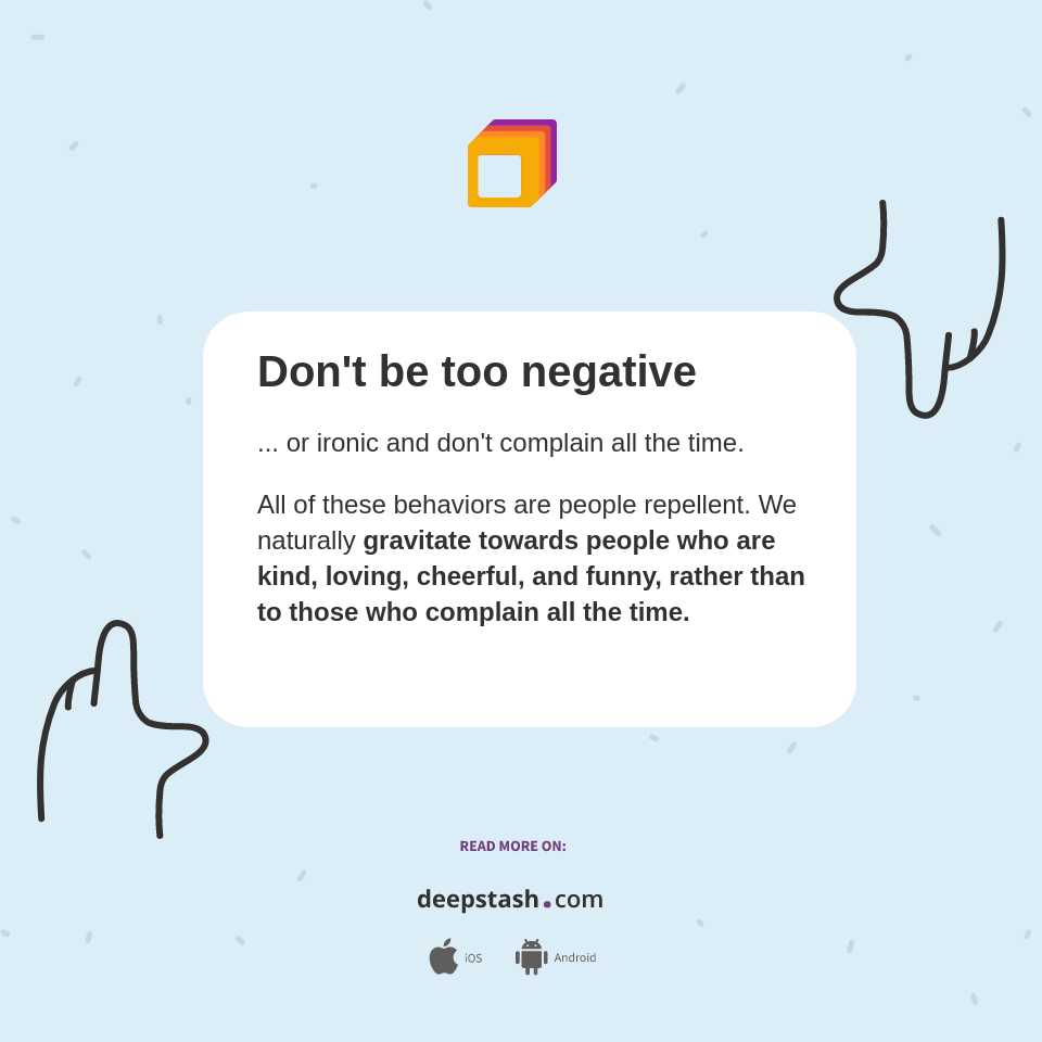 Don't be too negative - Deepstash