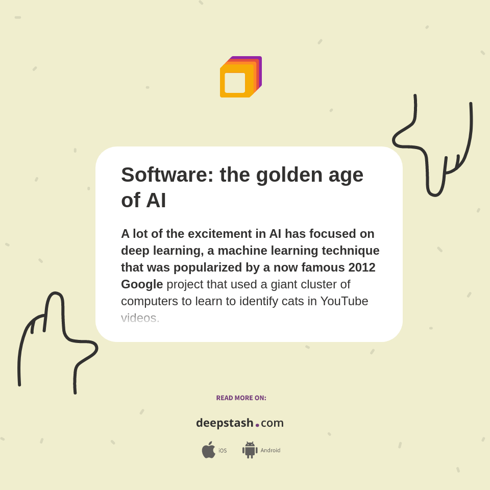 Software: the golden age of AI - Deepstash
