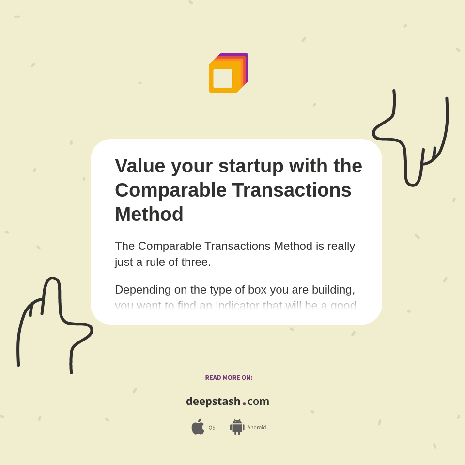 Value your startup with the Comparable Transactions Method - Deepstash