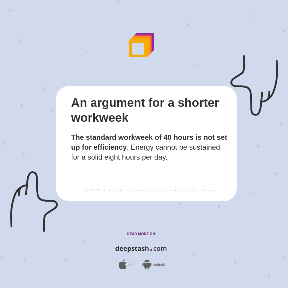 An argument for a shorter workweek - Deepstash