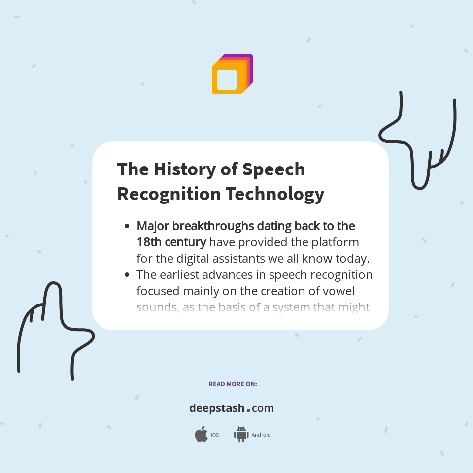 The History of Speech Recognition Technology - Deepstash