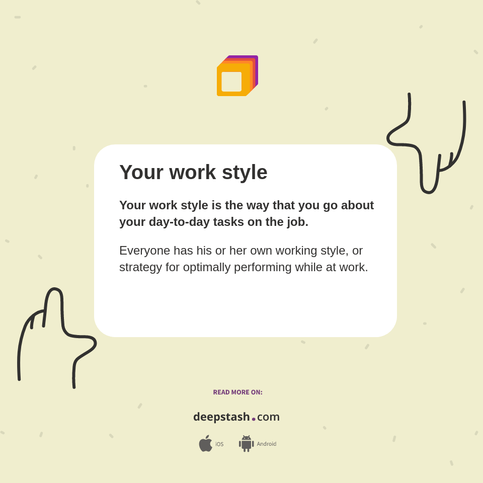 Your work style - Deepstash