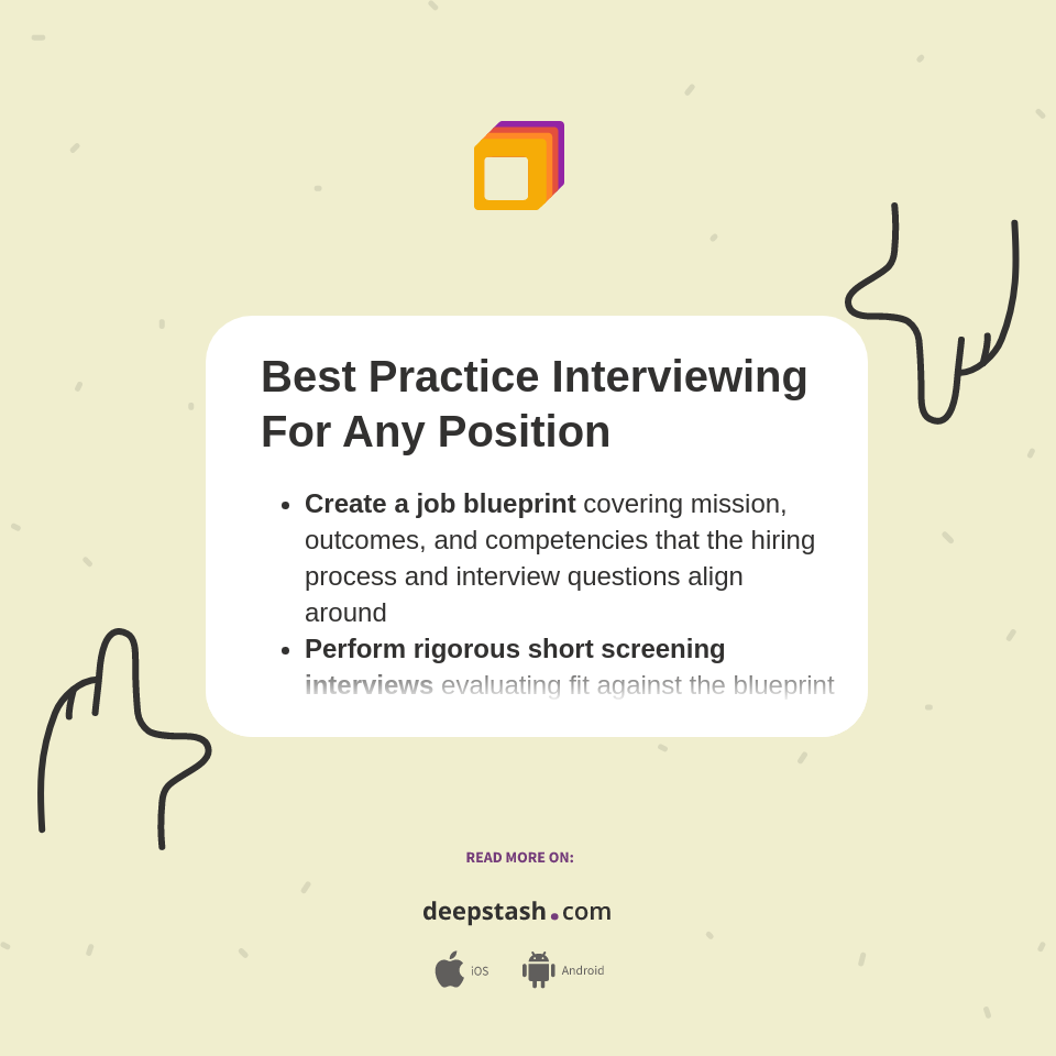 Best Practice Interviewing For Any Position - Deepstash