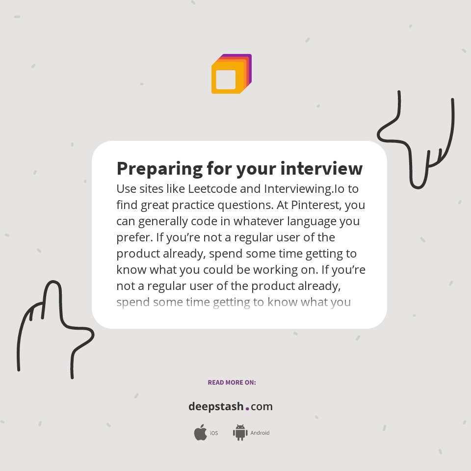Preparing for your interview - Deepstash