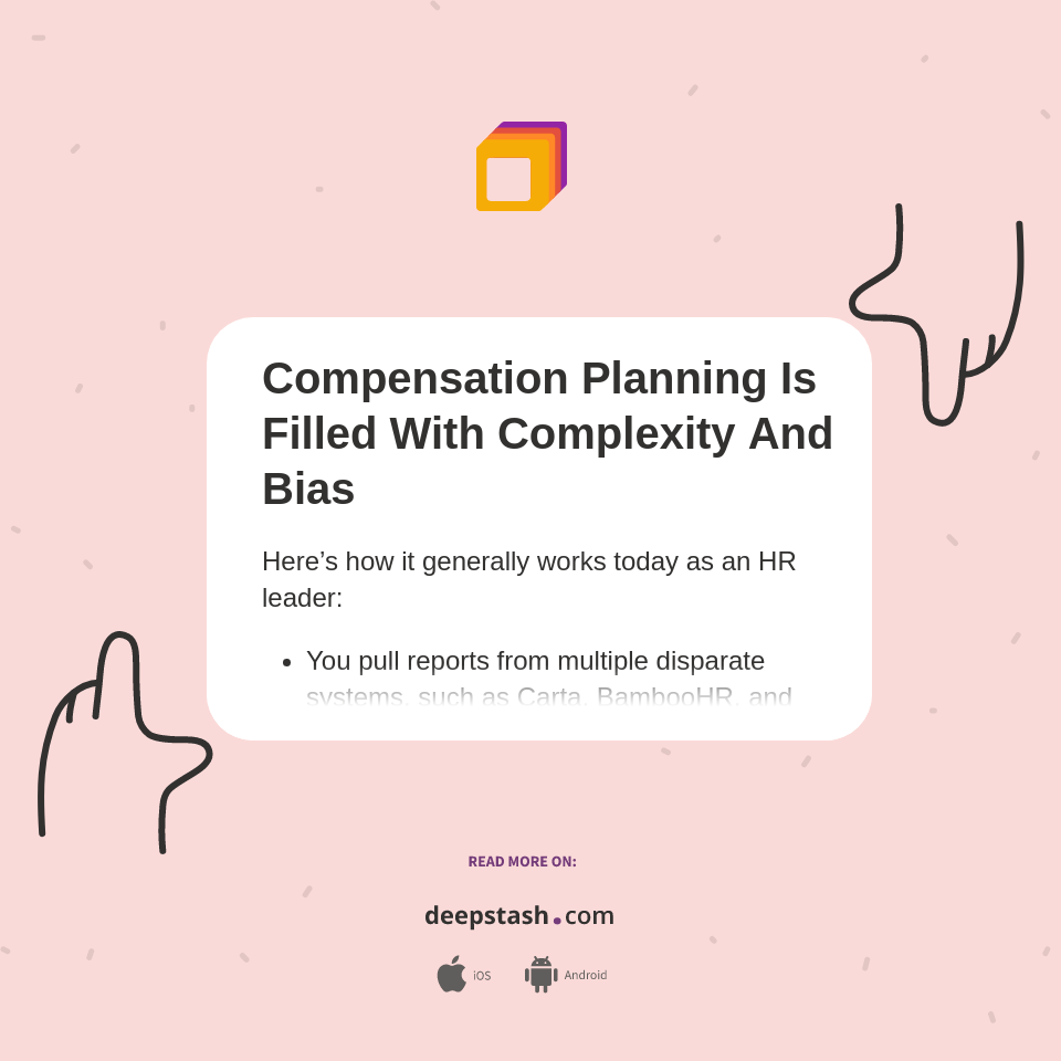 Compensation Planning Is Filled With Complexity And Bias - Deepstash