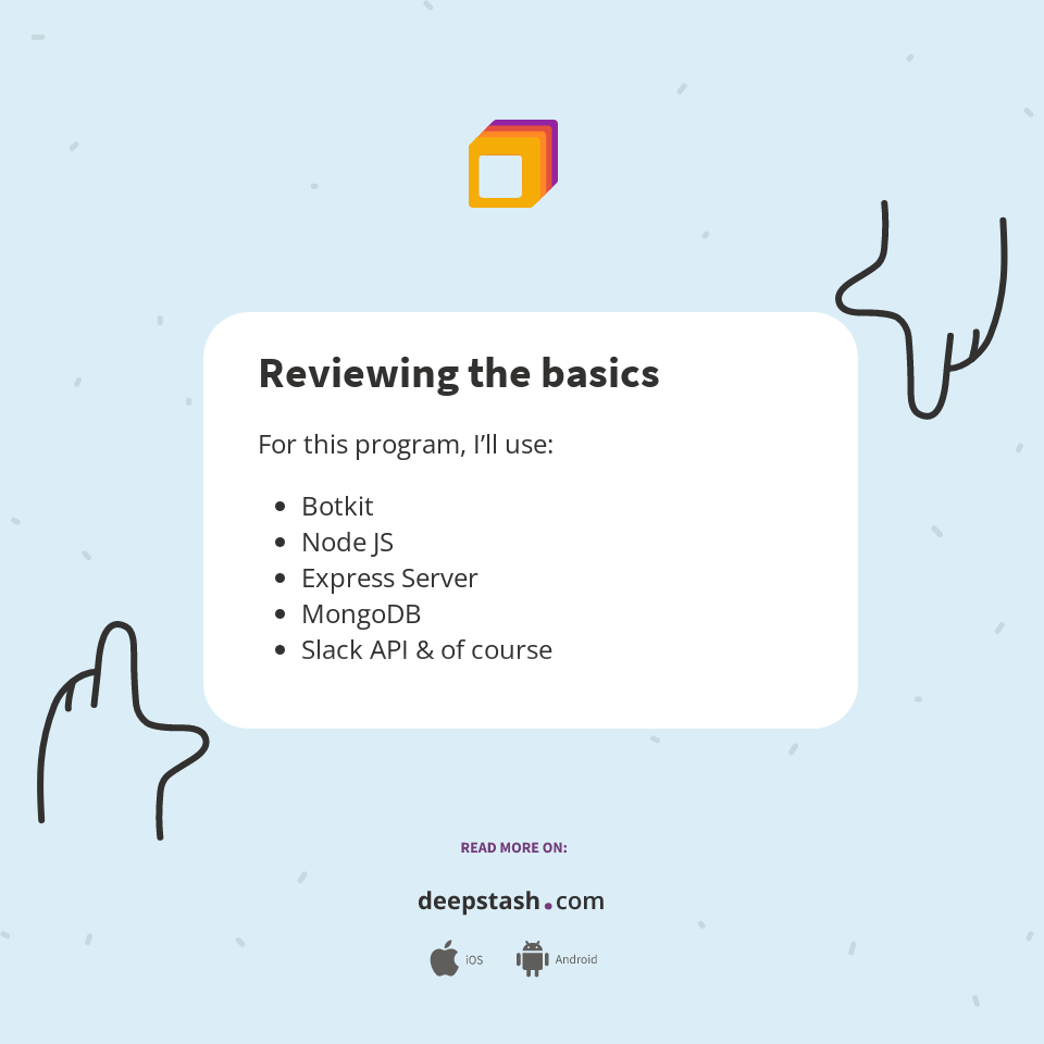 Reviewing the basics - Deepstash