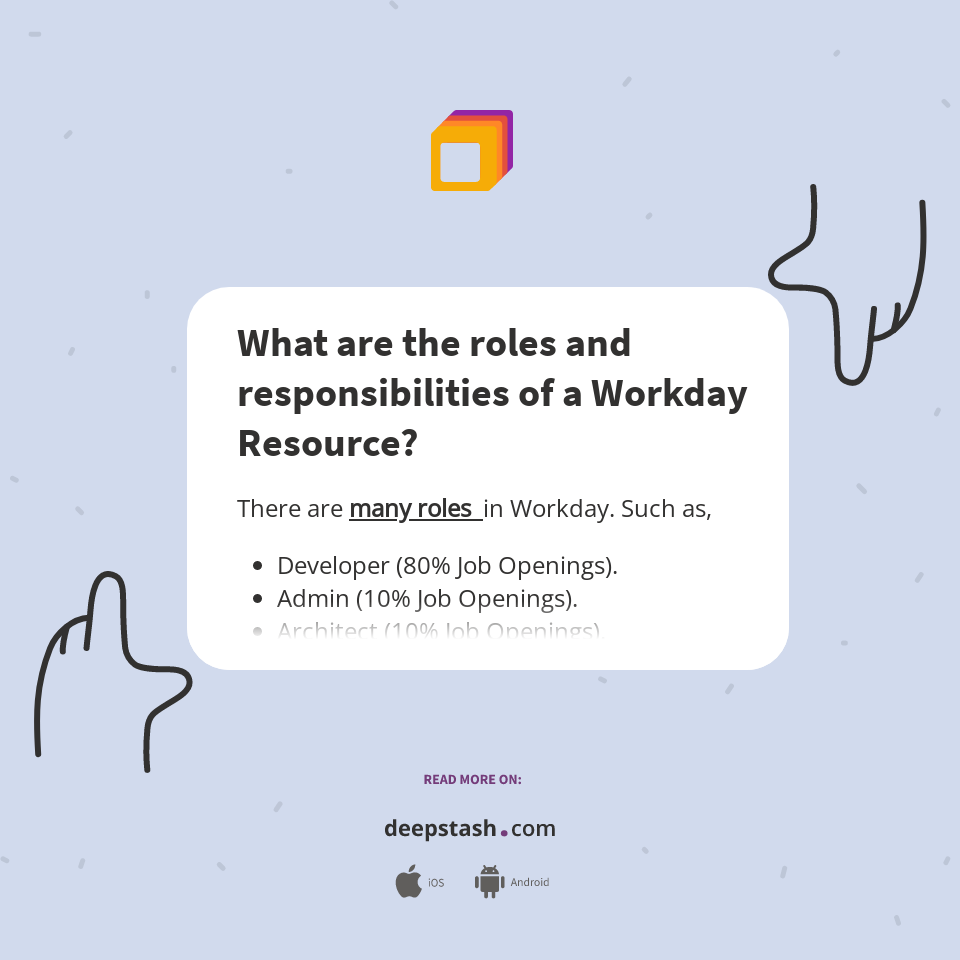 What are the roles and responsibilities of a Workday Resource? - Deepstash