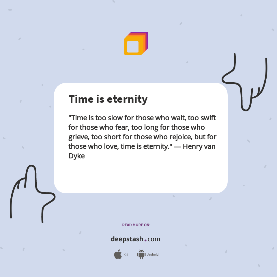 Time is eternity - Deepstash