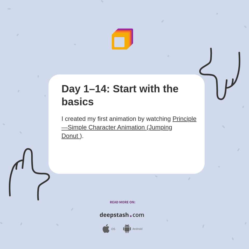 Day 1–14: Start with the basics - Deepstash