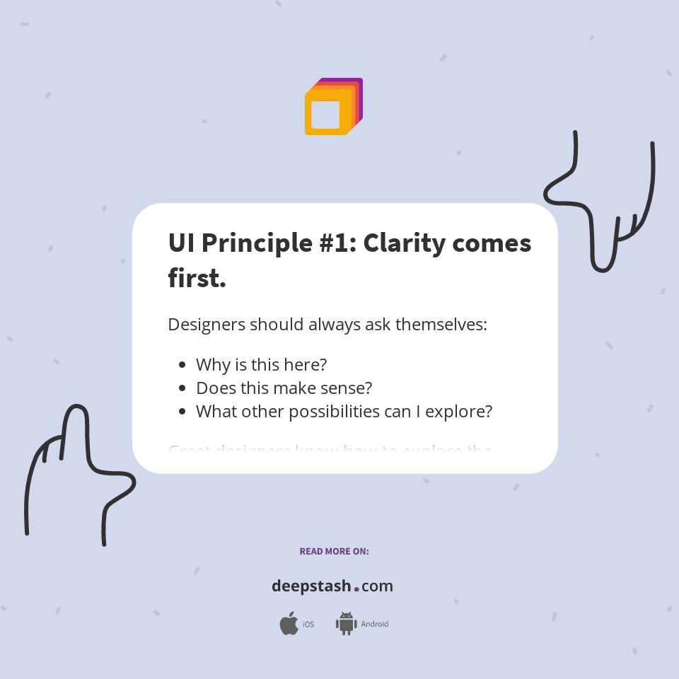 UI Principle #1: Clarity comes first. - Deepstash