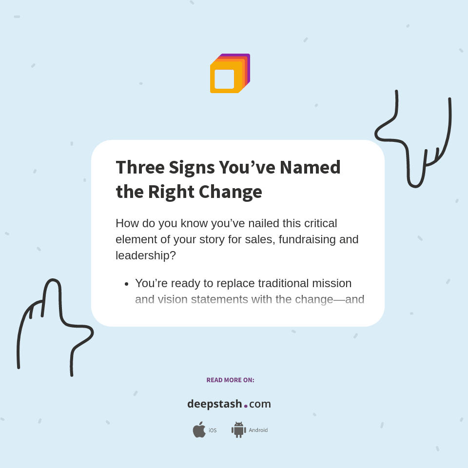 Three Signs You’ve Named the Right Change - Deepstash