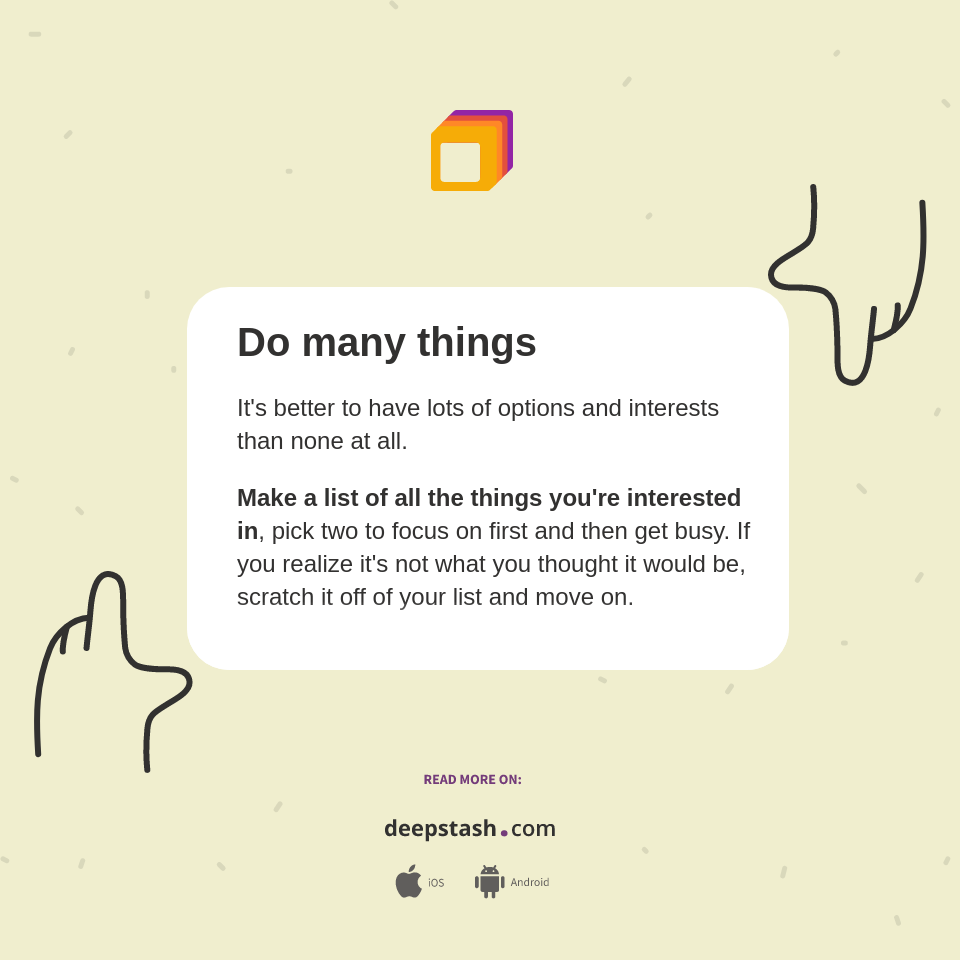 Do many things - Deepstash
