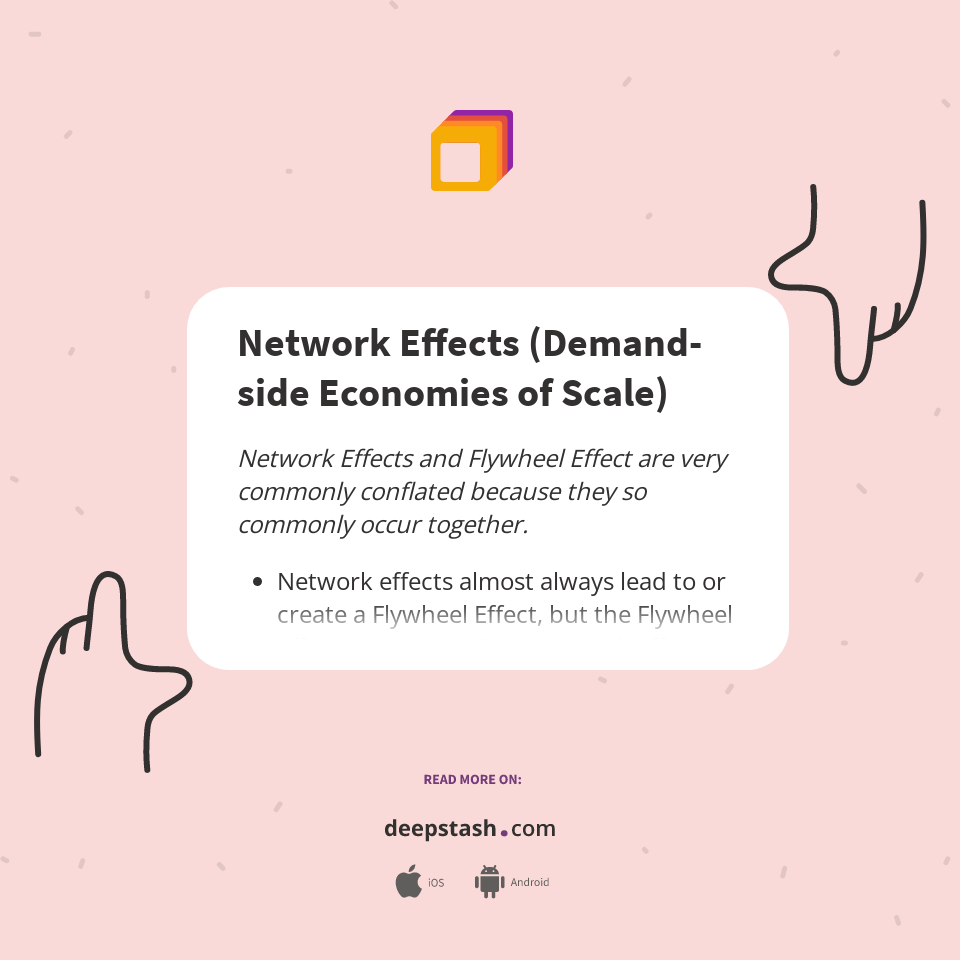 Network Effects (Demand-side Economies of Scale) - Deepstash