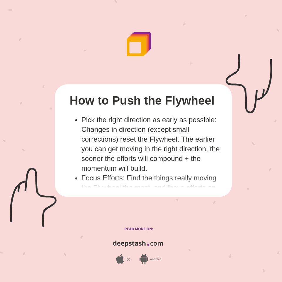How to Push the Flywheel - Deepstash