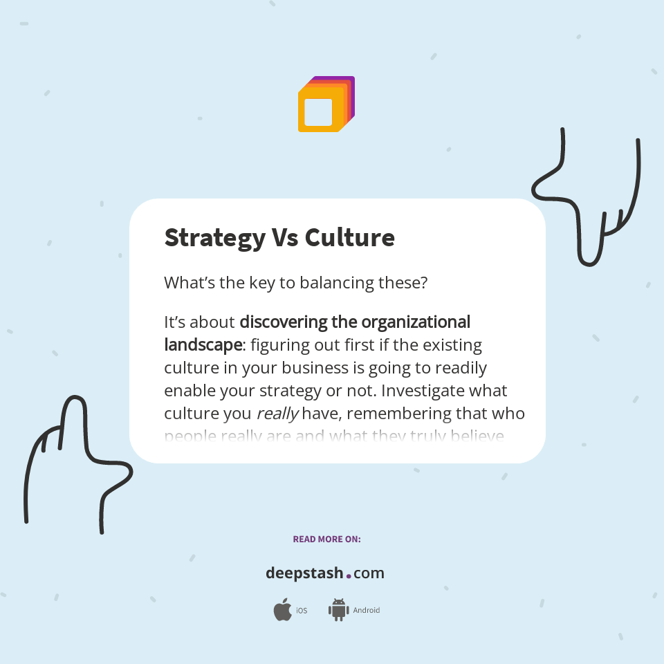 Strategy Vs Culture - Deepstash