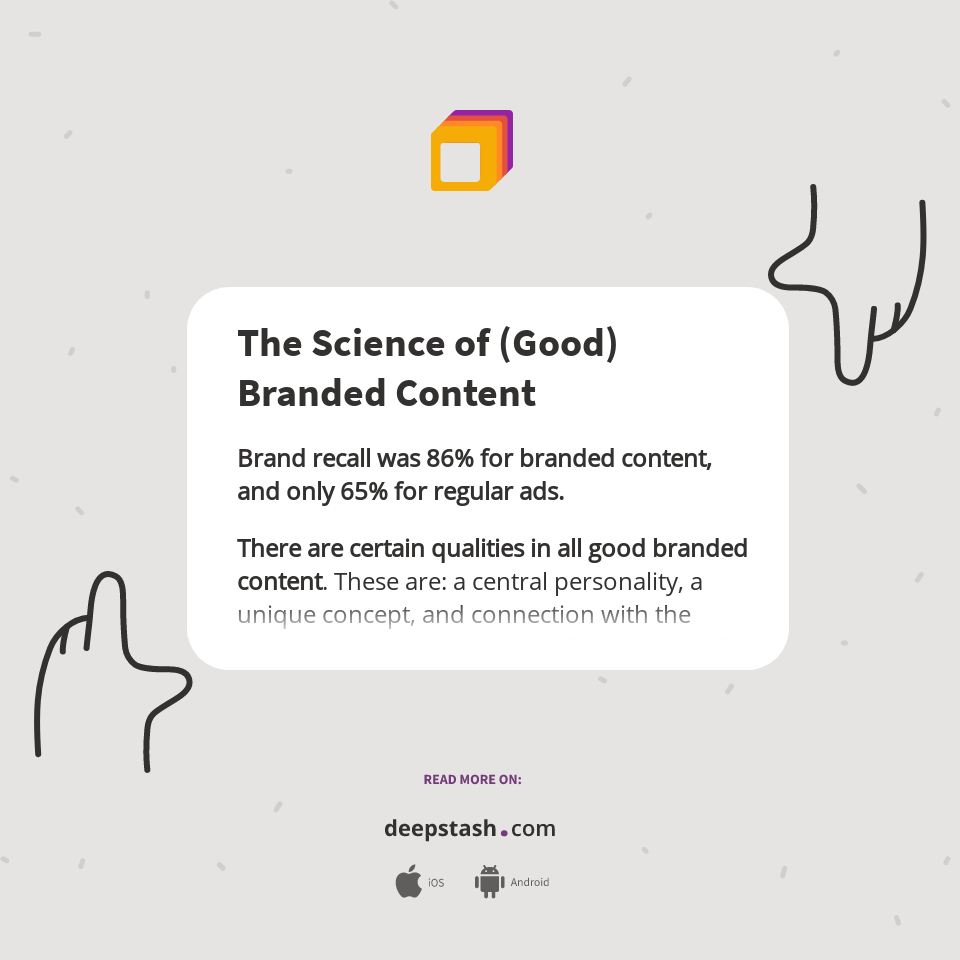 The Science of (Good) Branded Content - Deepstash