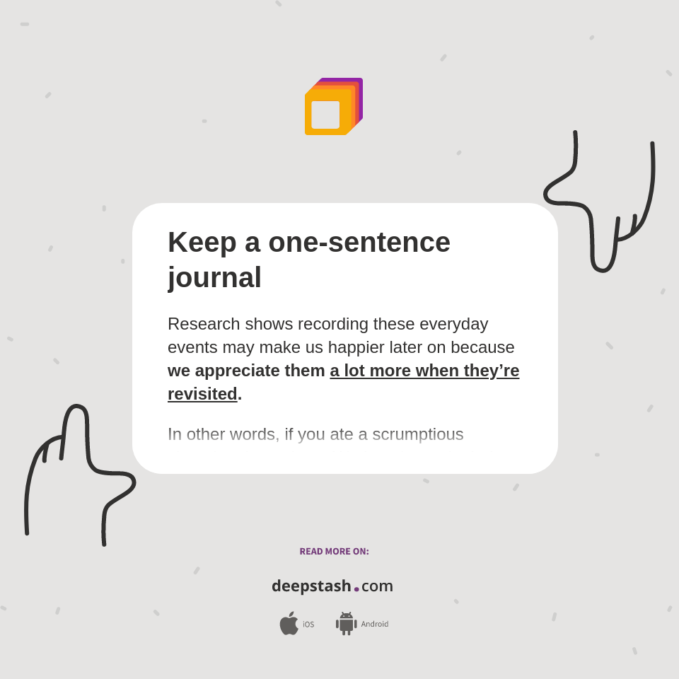 Keep a one-sentence journal - Deepstash