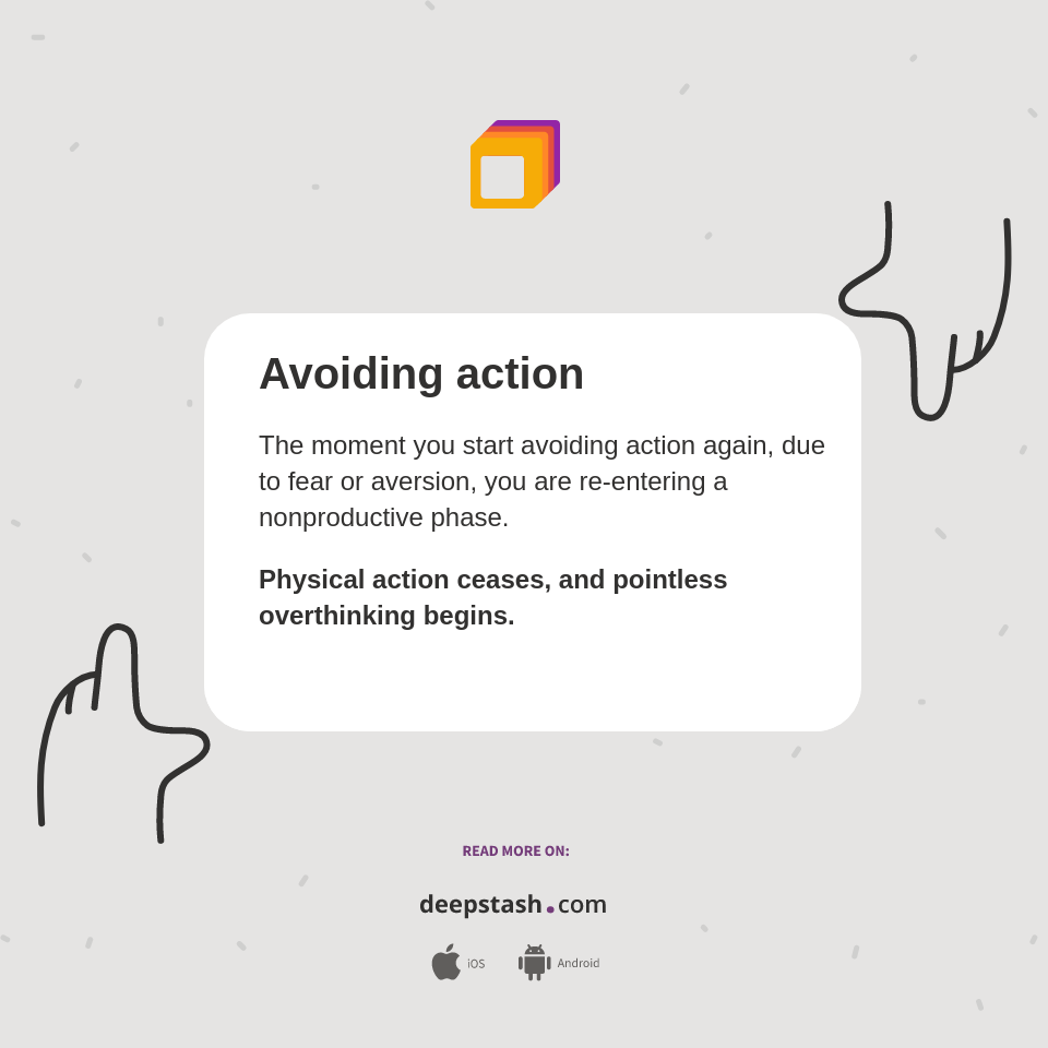 Avoiding action - Deepstash