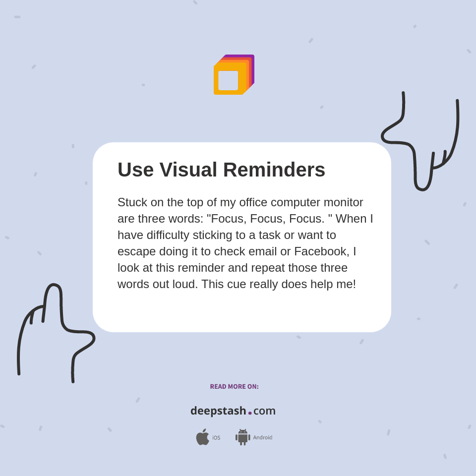 Use Visual Reminders - Deepstash