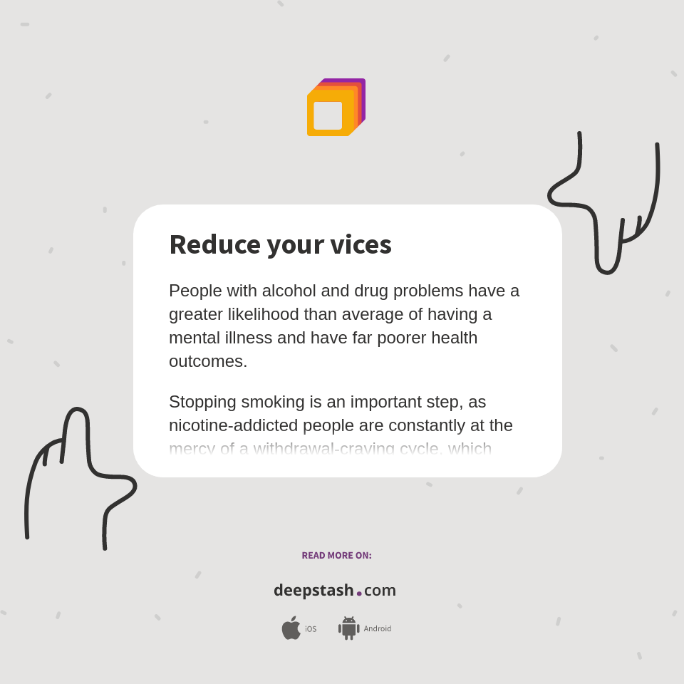 Reduce your vices - Deepstash