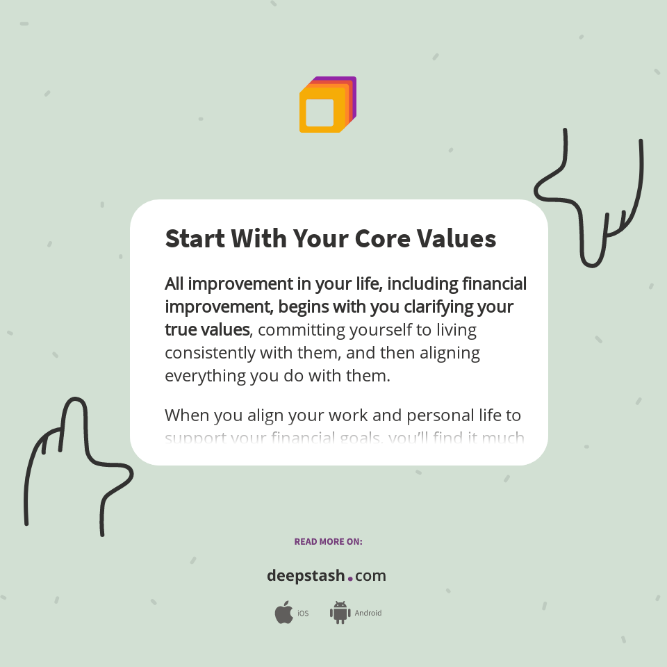 Start With Your Core Values - Deepstash