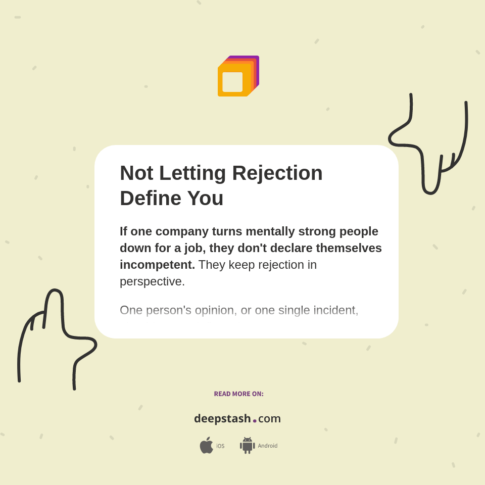 Not Letting Rejection Define You - Deepstash