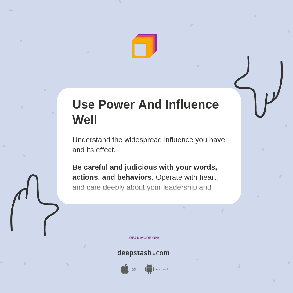 Use Power And Influence Well - Deepstash