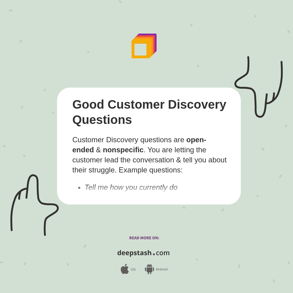 Good Customer Discovery Questions - Deepstash