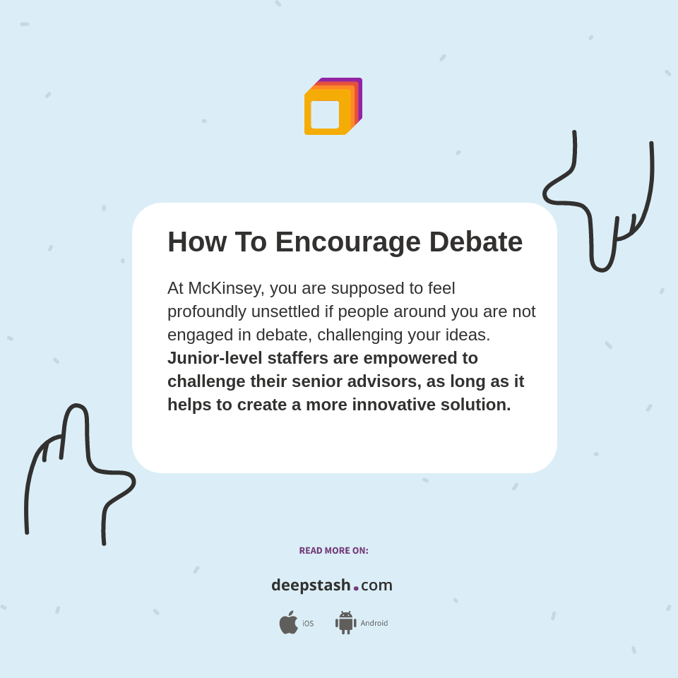 How To Encourage Debate - Deepstash