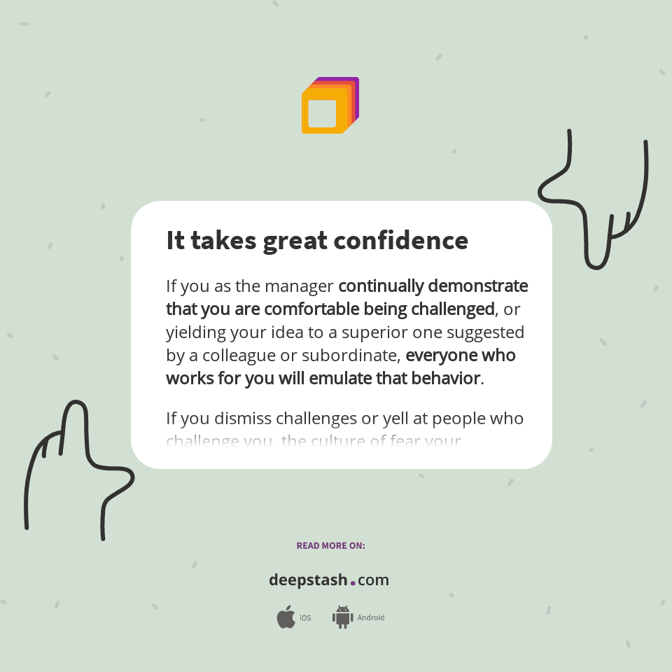 It takes great confidence - Deepstash