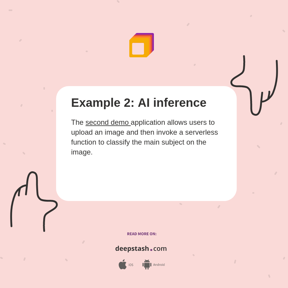 Example 2: AI inference - Deepstash