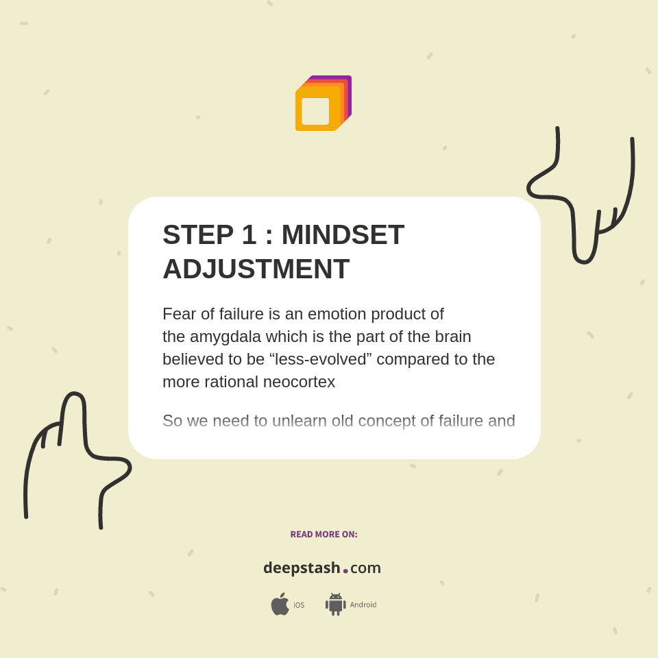 STEP 1 : MINDSET ADJUSTMENT - Deepstash