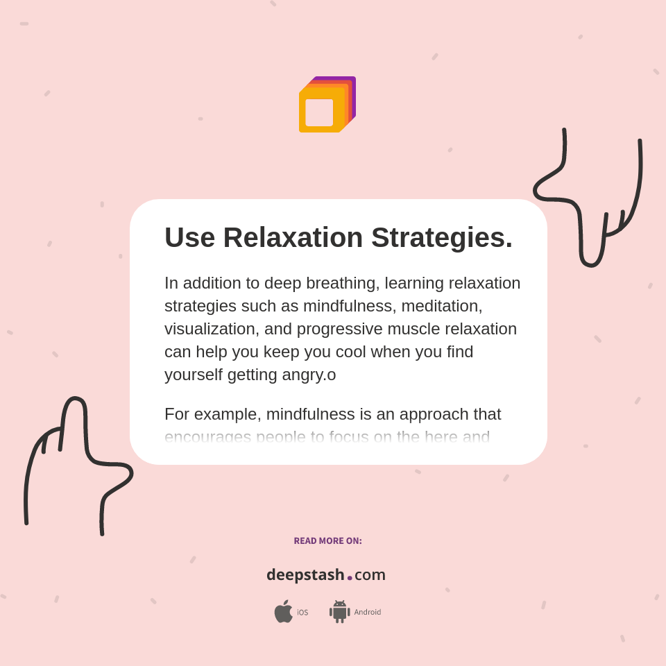 Use Relaxation Strategies. - Deepstash