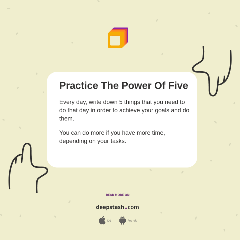 Practice The Power Of Five - Deepstash