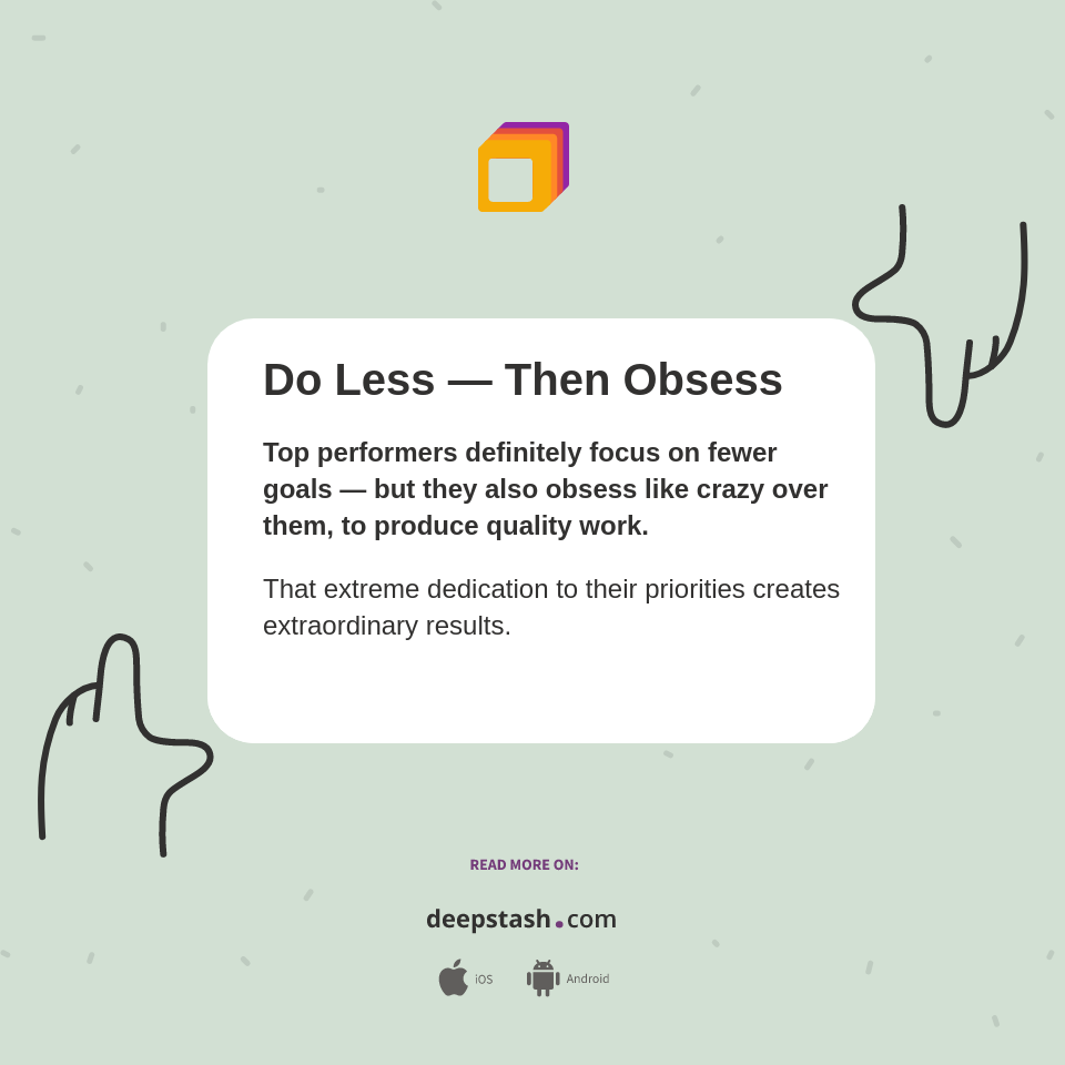 Do Less — Then Obsess - Deepstash