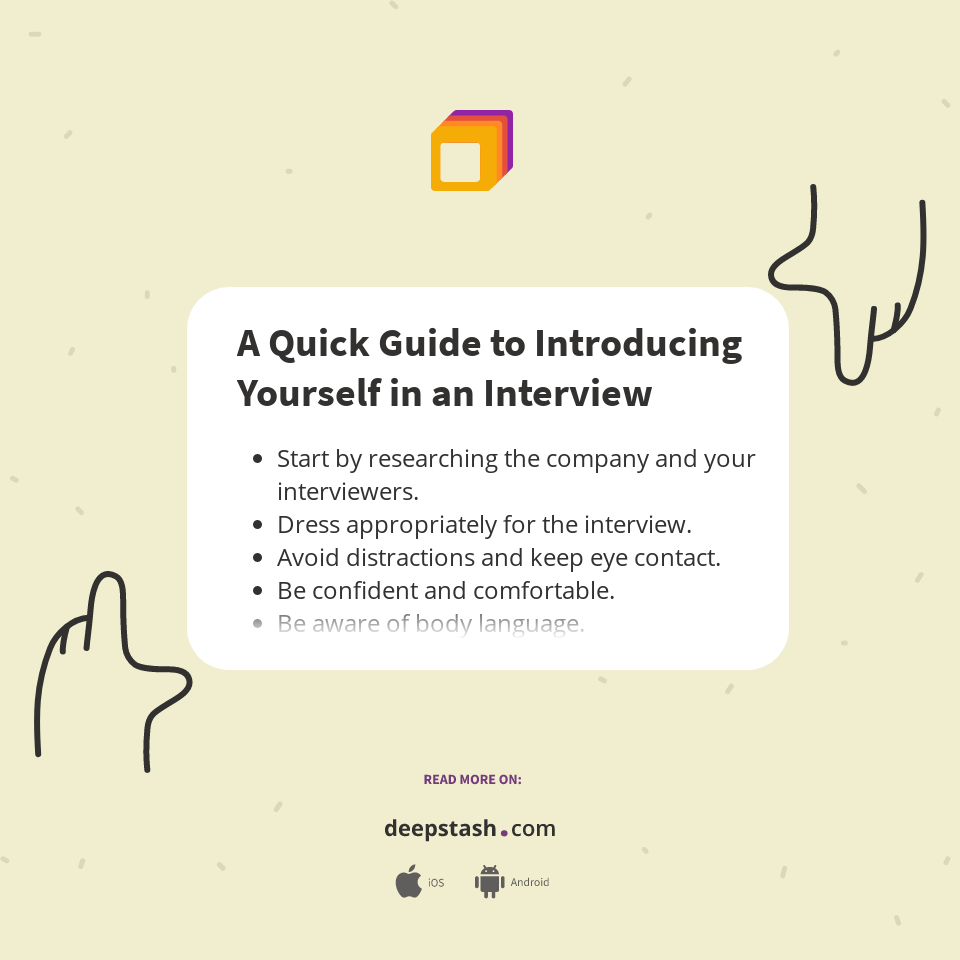 A Quick Guide to Introducing Yourself in an Interview - Deepstash