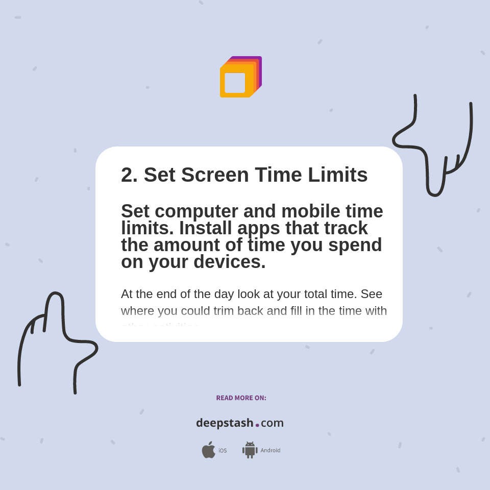 2. Set Screen Time Limits - Deepstash