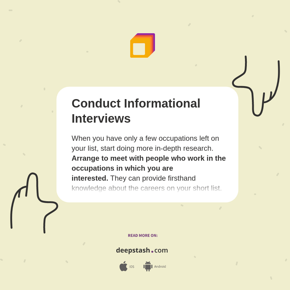 Conduct Informational Interviews - Deepstash