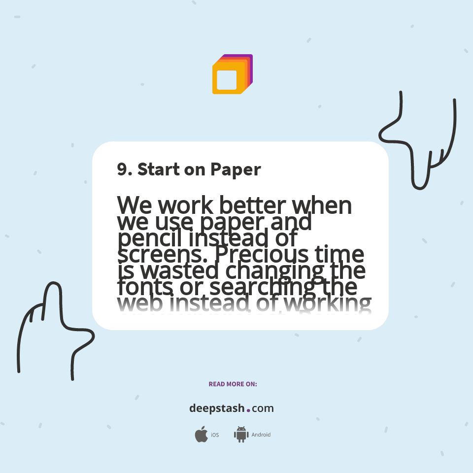 9. Start on Paper - Deepstash