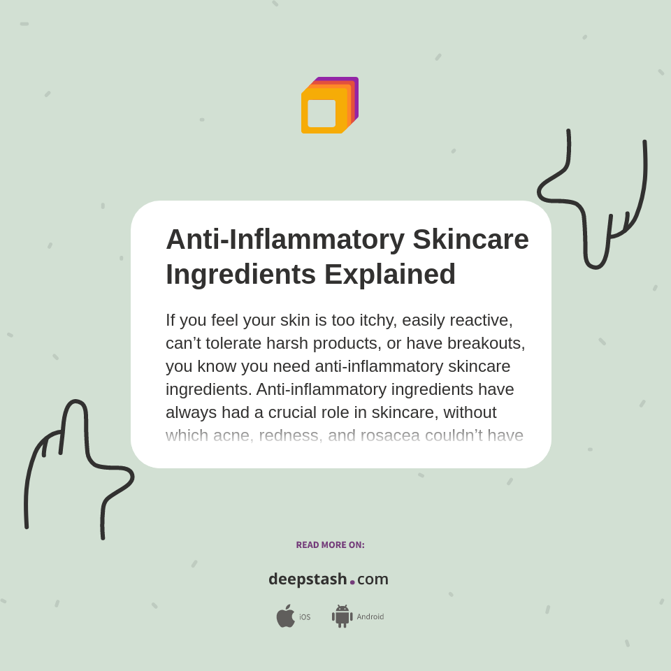 Anti-Inflammatory Skincare Ingredients Explained - Deepstash