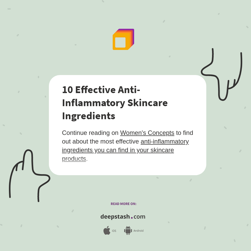 10 Effective Anti-Inflammatory Skincare Ingredients - Deepstash