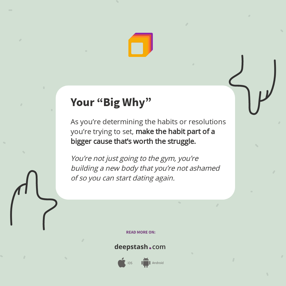 Your “Big Why” - Deepstash