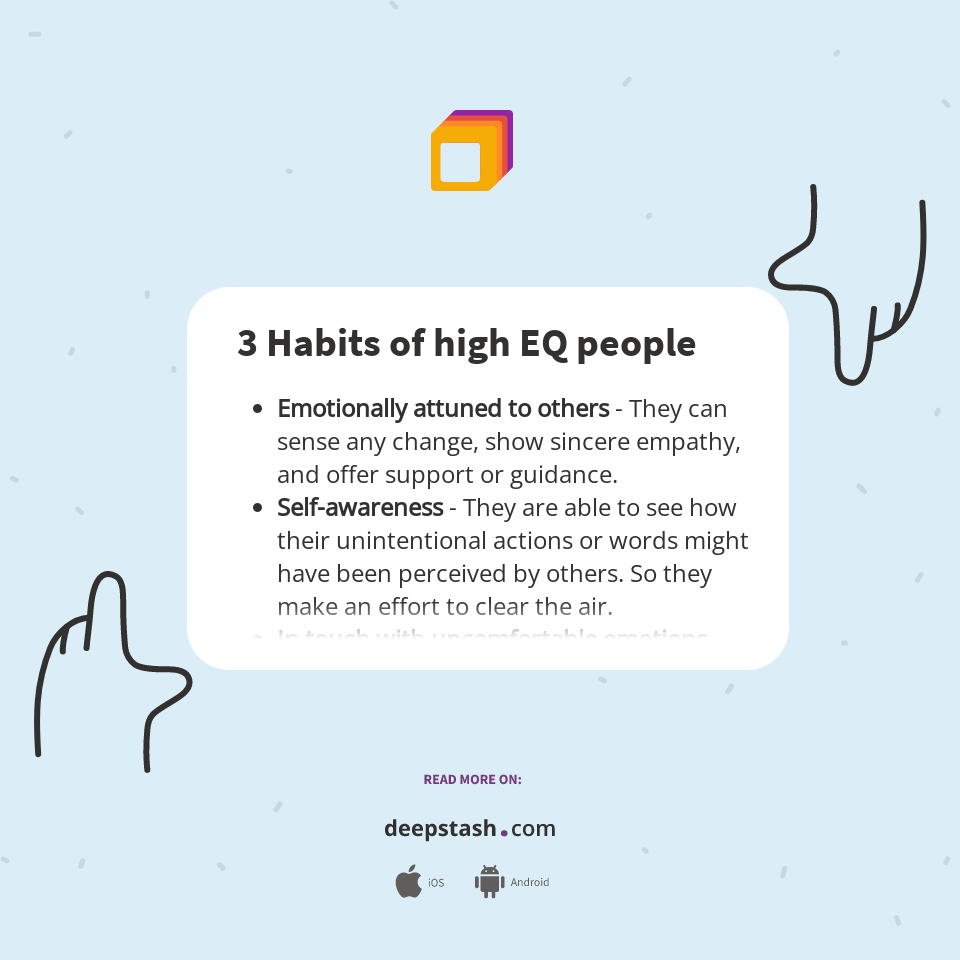 3 Habits of high EQ people - Deepstash