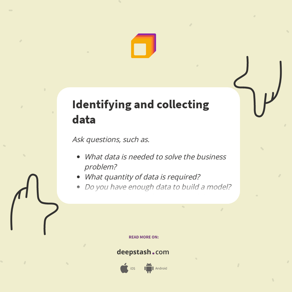 Identifying and collecting data - Deepstash